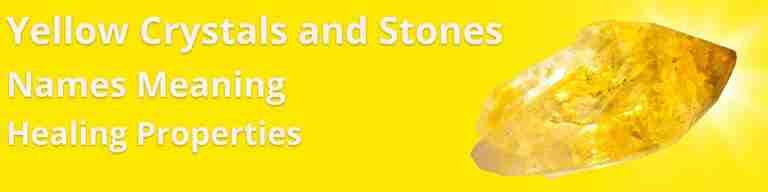 Yellow Crystals and Stones-Meaning-Healing Properties-Names - Golden ...